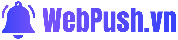 Web Push Notification là gì?