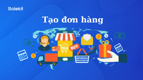 Tạo đơn hàng